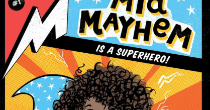 Bird Meets Worm: Super Star Children's Book Review: Mia Mayhem Is A ...