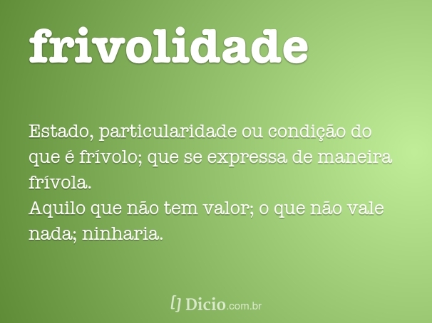 Reencontros: FRIVOLIDADES