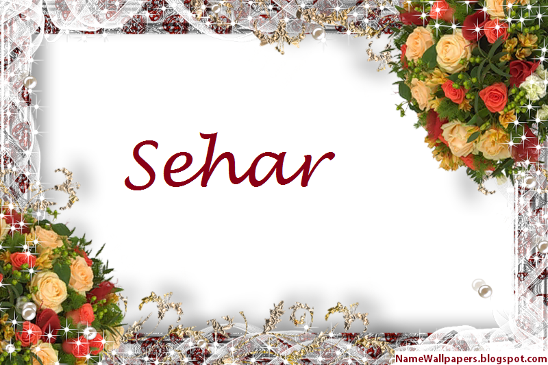 Sehar Name Wallpapers Sehar ~ Name Wallpaper Urdu Name Meaning Name ...