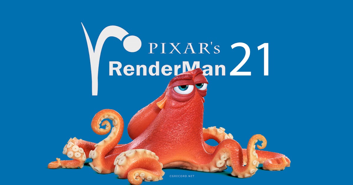 Pixar RenderMan 21 | Computer Graphics Daily News