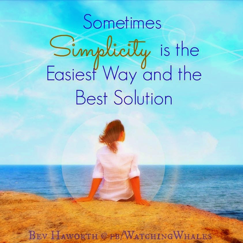 SOMETIMES SIMPLICITY IS THE EASIEST WAY AND THE BEST SOLUTION. - Quotes