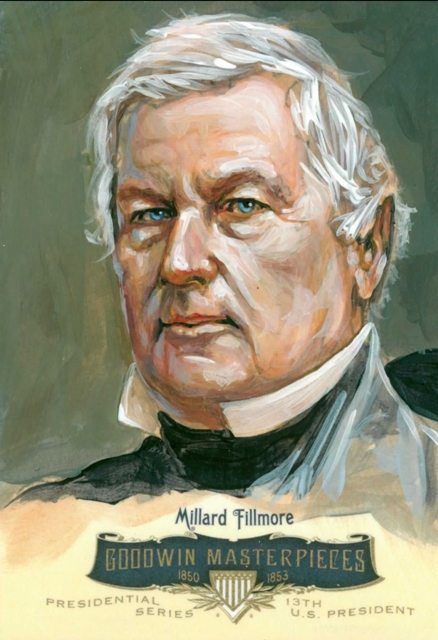 Works by J.Evan Kelley: Millard Fillmore