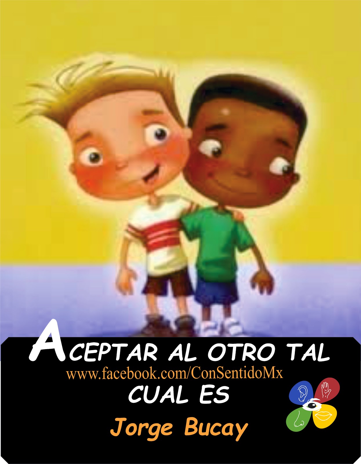 conSentido: ACEPTAR AL OTRO TAL CUAL ES