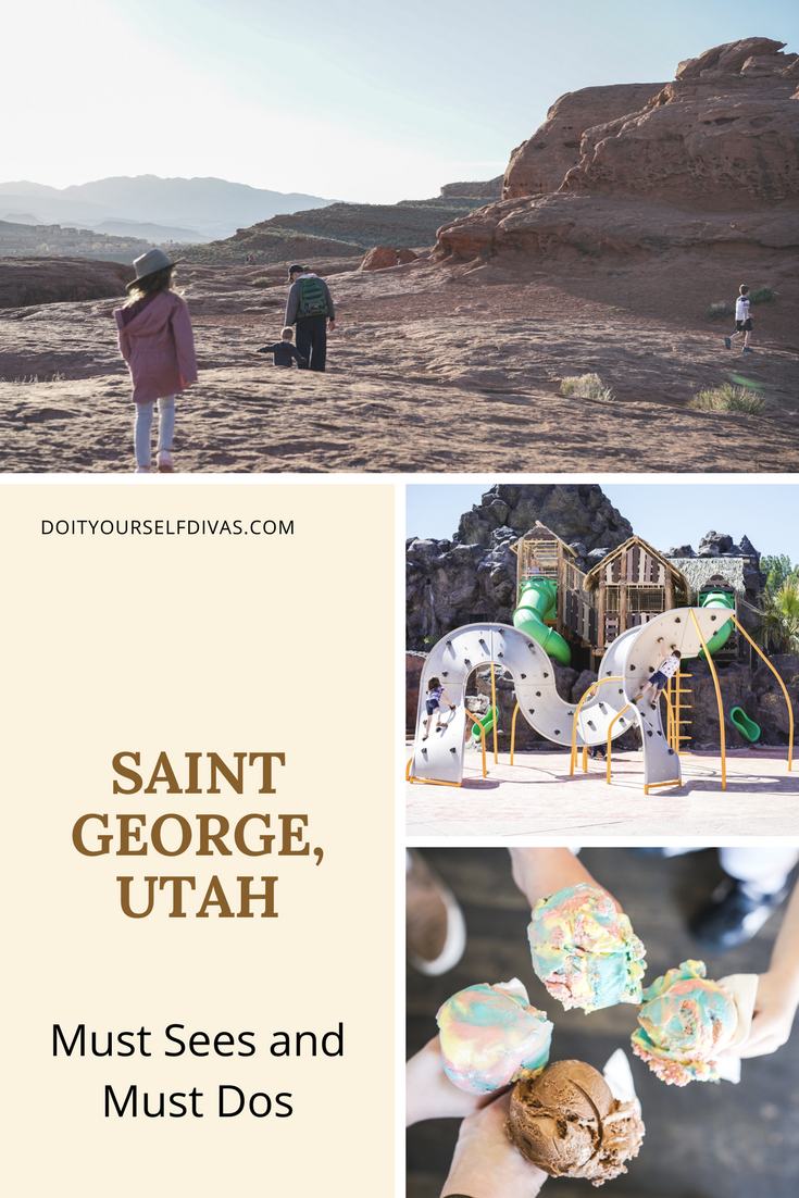 do it yourself divas: Saint George - The Must Sees and Must Dos
