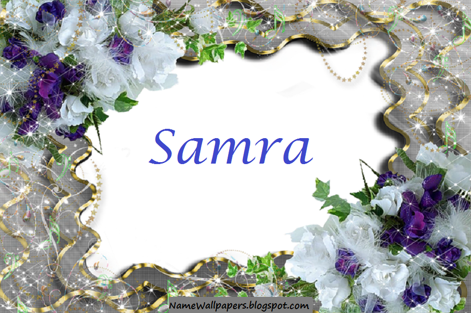 Samra Name Wallpapers Samra ~ Name Wallpaper Urdu Name Meaning Name ...