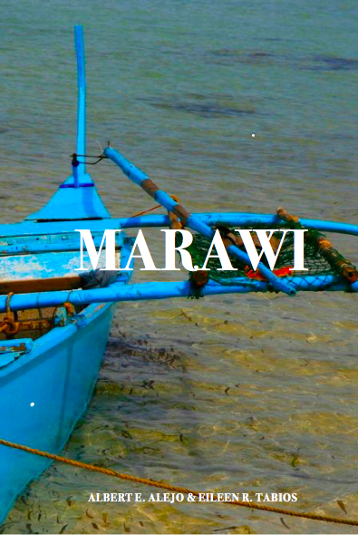 Galatea Resurrects 2018 (A Poetry Engagement): MARAWI by ALBERT E ...