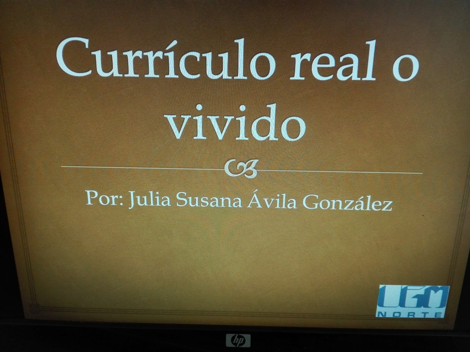 DISEÑO CURRICULAR 2: ACTIVIDAD 1 CURRICULUM REAL O VIVIDO (3ER PARCIAL ...