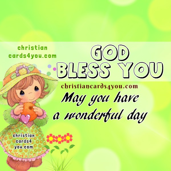 Have a Nice Day. Christian Images for Facebook Friends | Christian ...
