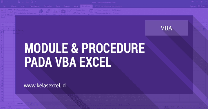 Panduan VBA Excel: Module dan Procedure #03 | Kelas Excel