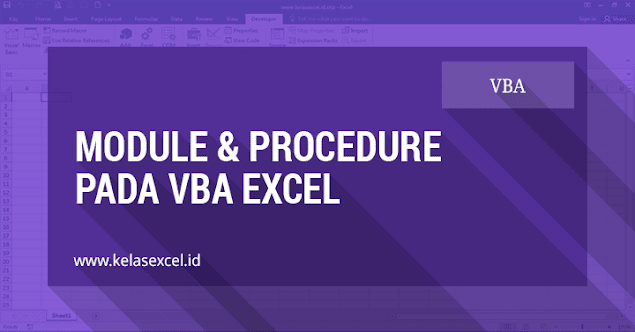 Panduan VBA Excel: Module dan Procedure #03 | Kelas Excel