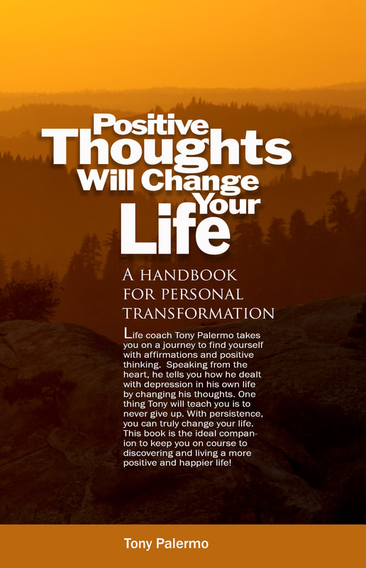Tony Palermo, Author of Positive Thoughts Will Change Your Life | You ...