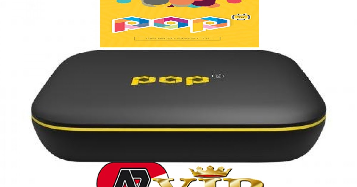 Unboxing PopTv Smart Box! Confira Video. - Azviptv - Atualizações ...