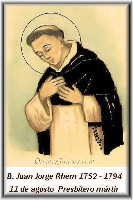 Vidas Santas: Beato Juan Jorge Rhem, Presbítero y Mártir