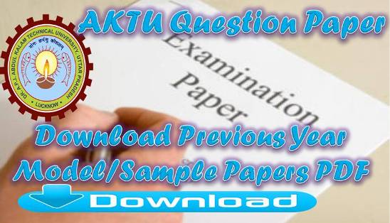 AKTU Question Paper| Download Previous Year Model/Sample Papers PDF ...