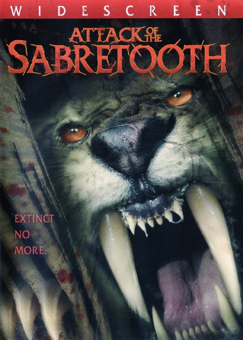 HORROR FOREVER: ATAK SZABLOZĘBNEGO / ATTACK OF THE SABRETOOTH (2005)