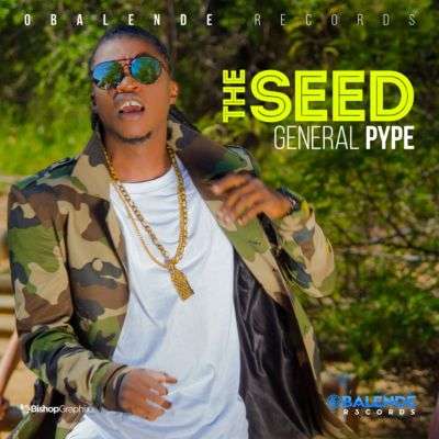 General Pype - 'The seed' The dancehall singer makes a bold statement ...