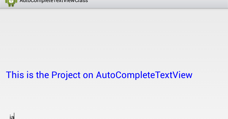 unycorp: Auto Complete TextView in Android