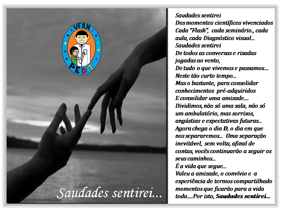 "Saudades sentirei"...