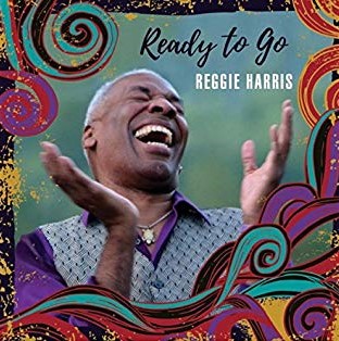 Folk Roots/Folk Branches with Mike Regenstreif: Reggie Harris – Ready to Go