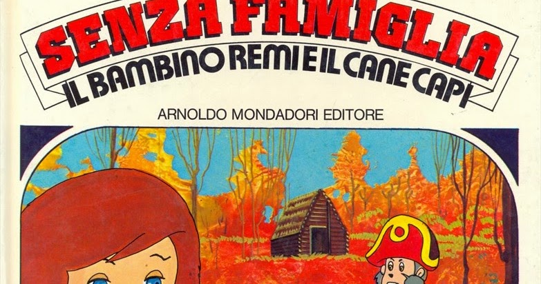 Imago Recensio: "Senza famiglia, il bambino Remi e il cane Capi" 1979 ...