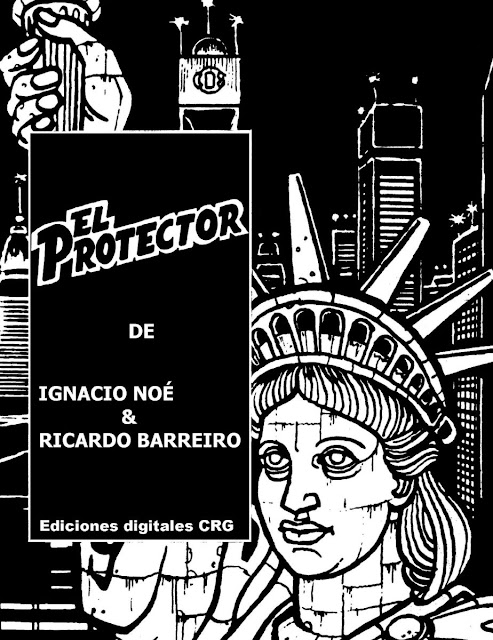 Aquellos inolvidables tebeos...: "El Protector" de Ignacio Noé y ...