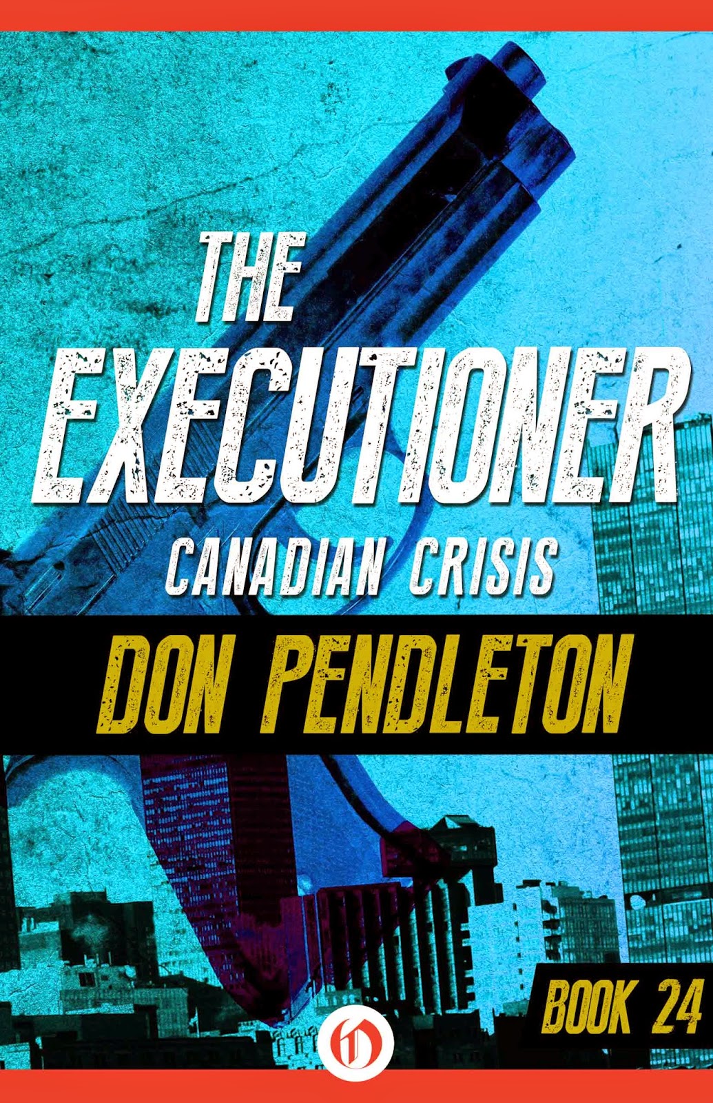 Don Pendleton's Original "The Executioner" Series of Novels: Don ...