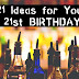 Kirsten Nicole Huxtable: 21 Ideas for Your 21st Birthday