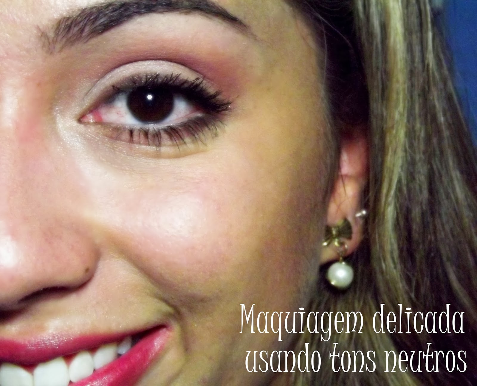 Bate-papo feminino: Fotorial: maquiagem delicada usando tons neutros