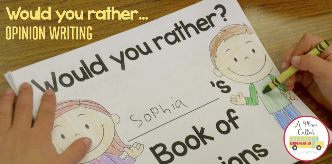 A Place Called Kindergarten Opinion Writing In Kindergarten A Place Called Kindergarten Opinion Writing In Kindergarten