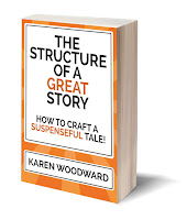 Karen Woodward: The Structure of a Great Story: How to Write a ...