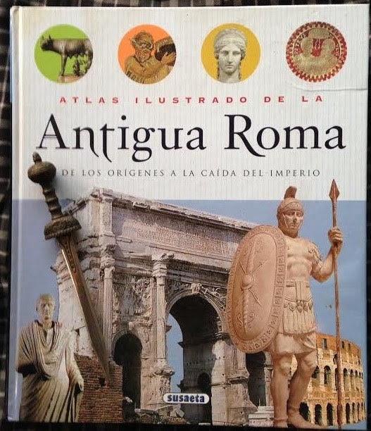 Libros de Olethros: ATLAS ILUSTRADO DE LA ANTIGUA ROMA. Varios autores