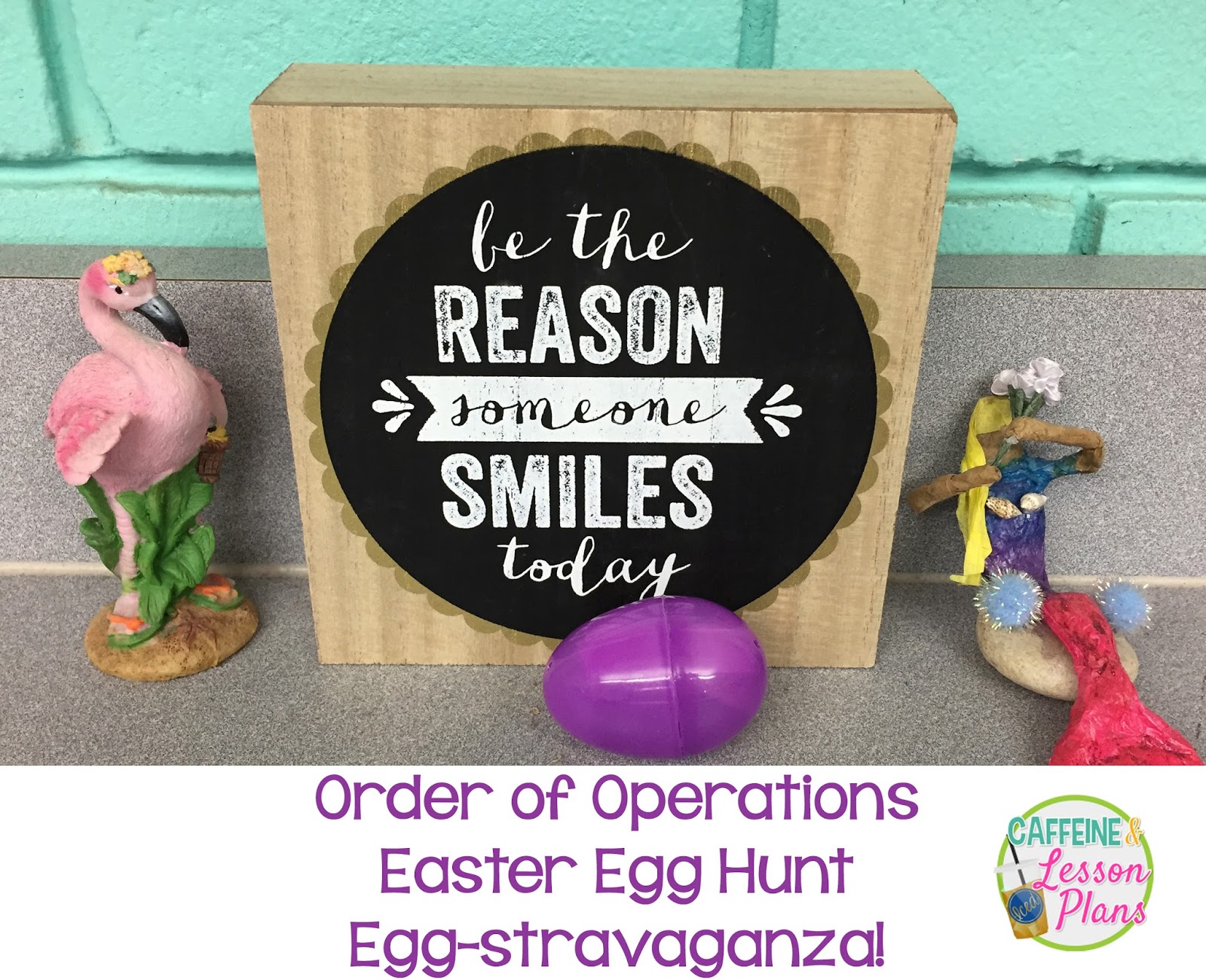 Caffeine and Lesson Plans: Order of Operations Scavenger Hunt