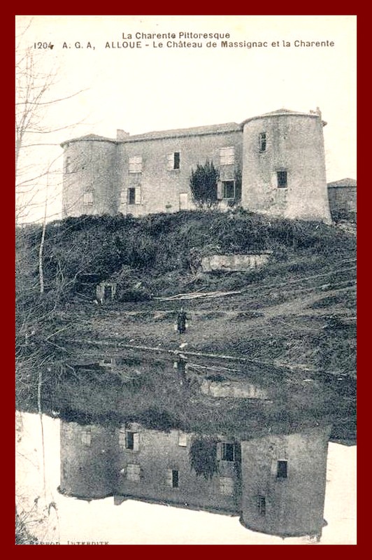 ALLOUE 16490: ALLOUE AUTREFOIS - LE CHATEAU DE MASSIGNAC