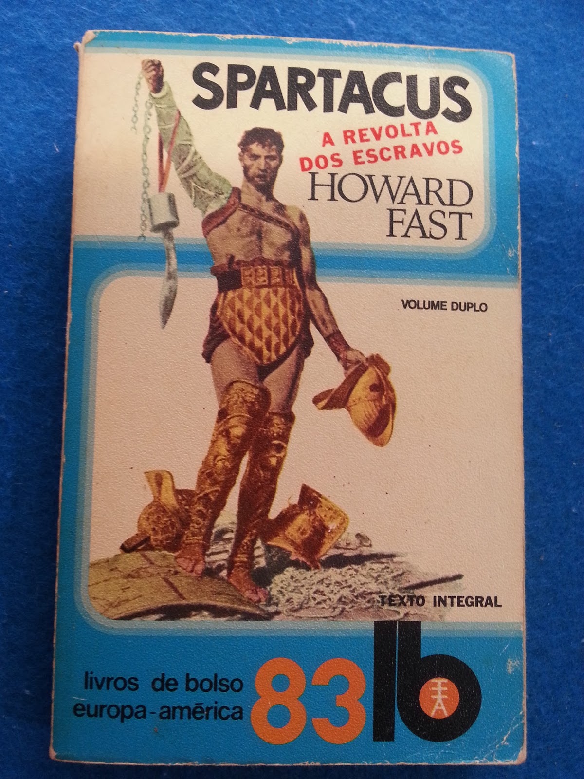 Livraria PASSADO DOS LIVROS: Spartacus A Revolta dos Escravos - Howard Fast