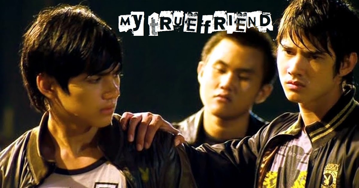 Sinopsis Film Thailand My True Friend - Sinopsis Drama Asia
