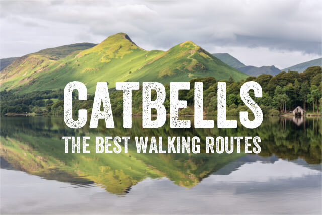 Catbells walks - 4 best routes with maps. One of the Lake Districts ...
