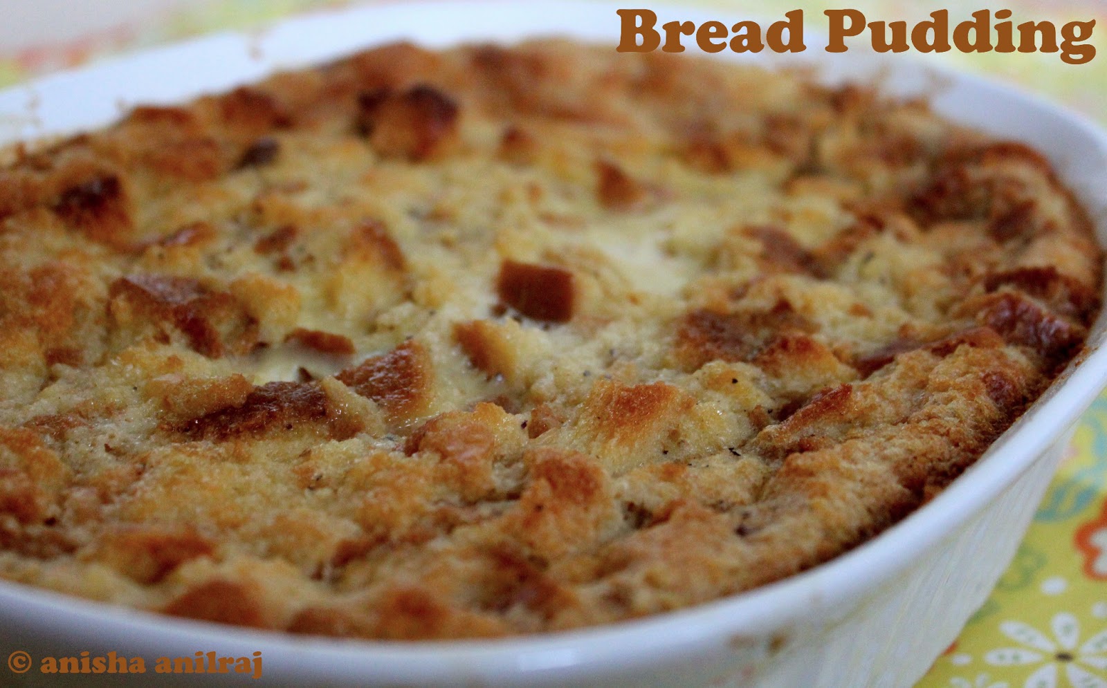 Belly Rules: Bread Pudding, the way it's Meant to Be