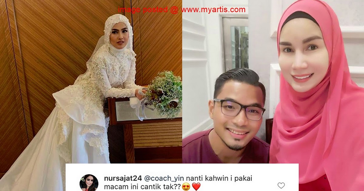 MYARTIS.COM | MYARTIS | MY | ARTIS: "COACH YIN NANTI KAHWIN I PAKAI MACAM NI CANTIK TAK?" - SAJAT