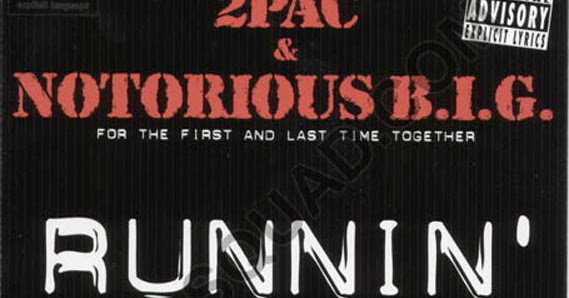 Hip-Hop HQ: 2Pac & The Notorious B.I.G. - Runnin' (CDM) [1997]
