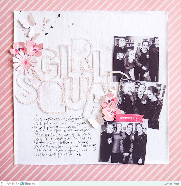 Girl Squad Layout by Jamie Pate | Paige Taylor Evans