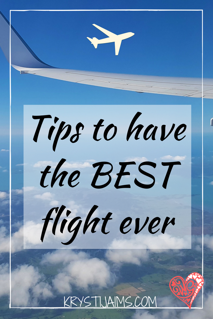 Tips To Have The BEST Flight Ever | Krysti Jaims