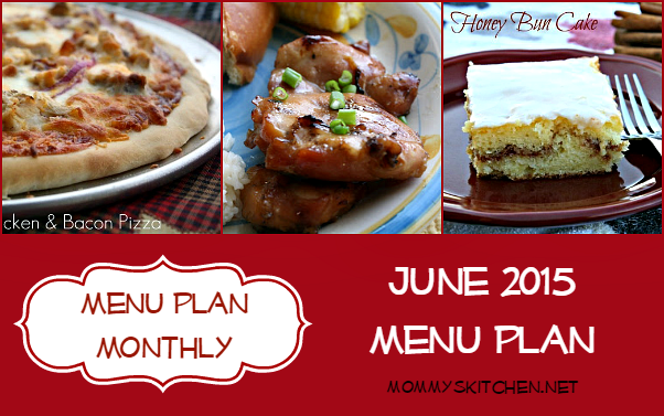 June Menu - Menu Plan Monthly — Mommy's Kitchen