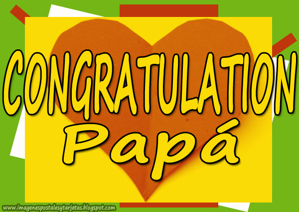 Tarjetas para el dia del padre: Congratulation Papá | Dibujos Infantiles