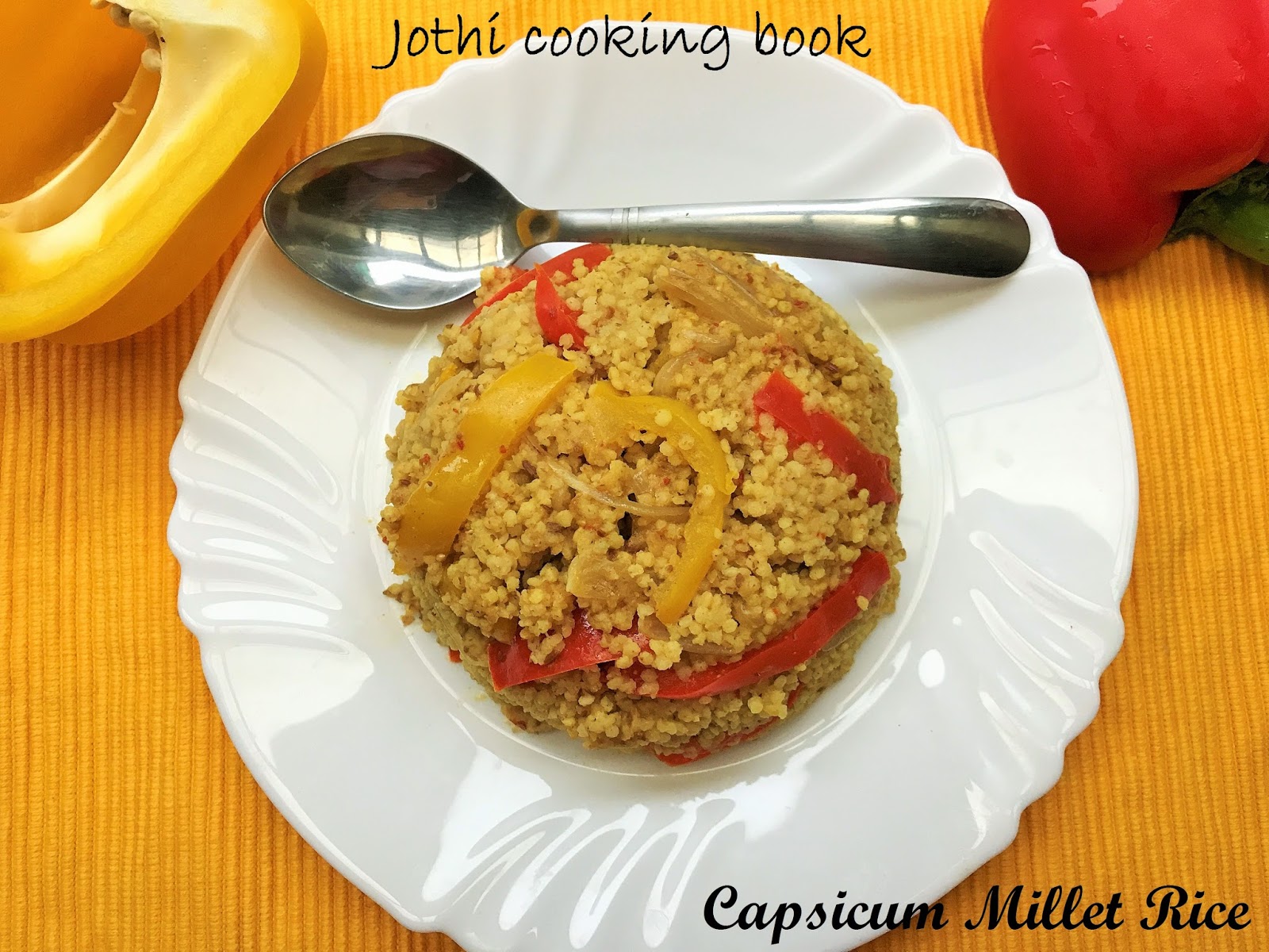 Jothi Cooking Book: Capsicum Millet Rice
