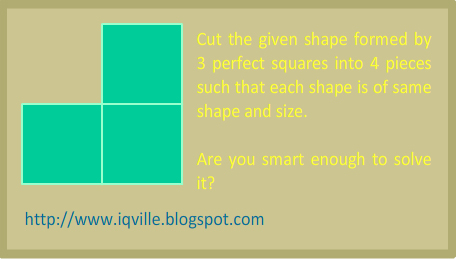 Cut the shape formed by 3 squares into 4 equal pieces. | IQVille ...