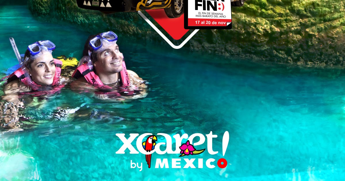 PROGRAMA DESTINOS MÉXICO: Buen Fin Xcaret