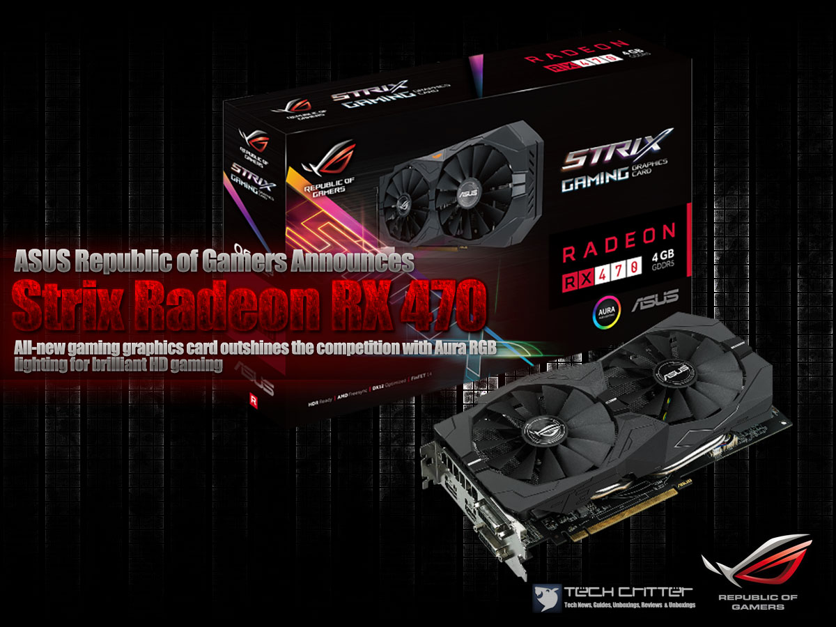 ASUS Republic of Gamers Announces The Strix Radeon RX 470