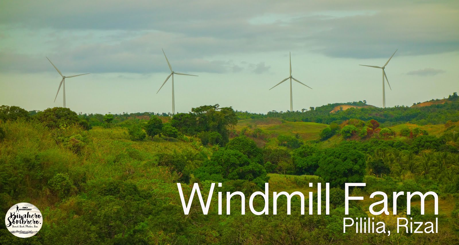 Biyahero Sombrero Travel Blog : The Windmill Farm of Pililla Rizal