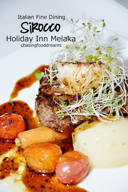 CHASING FOOD DREAMS: Sirocco, Holiday Inn Melaka: Fine Italian Cuisine ...