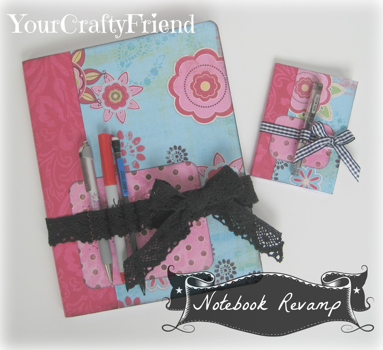 Your Crafty Friend: Notebook Revamp